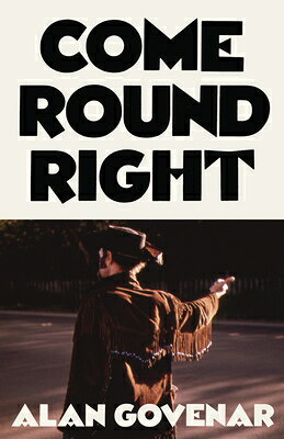 COME ROUND RIGHT Alan Govenar DEEP VELLUM PUB2025 Hardcover English ISBN：9781646053742 洋書 Fiction & Literature（小説＆文芸） Fi...