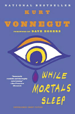 WHILE MORTALS SLEEP Kurt Vonnegut Dave Eggers DIAL PR2012 Paperback English ISBN：9780385343749 洋書 Fiction & Literature（小...