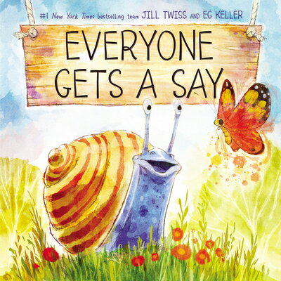EVERYONE GETS A SAY Jill Twiss Eg Keller HARPERCOLLINS2020 Hardcover English ISBN：9780062933751 洋書 Books for kids（児童書） J...