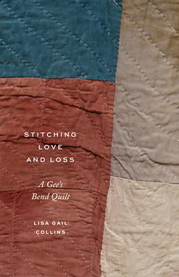 STITCHING LOVE & LOSS Lisa Gail Collins UNIV OF WASHINGTON PR2025 Paperback English ISBN：9780295753751 洋書 Social Science...