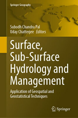 SURFACE SUBーSURFACE HYDROLOGY Springer Geography Subodh Chandra Pal Uday Chatterjee SPRINGER NATURE2025 Hardcover 2024 E...