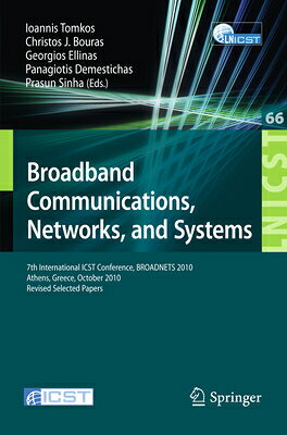 BROADBAND COMMUNICATIONS NETWO Lecture Notes of the Institute for Computer Sciences, Social Ioannis Tomkos Georgios Elli...