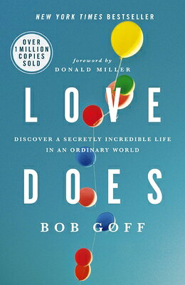 LOVE DOES Bob Goff THOMAS NELSON PUB2012 Paperback English ISBN：9781400203758 洋書 Social Science（社会科学） Religion