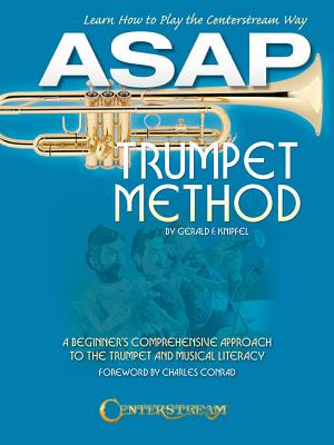 ASAP TRUMPET METHOD Gerald F. Knipfel CENTERSTREAM PUB2018 Paperback English ISBN：9781574243758 洋書 Art & Entertainment（芸...