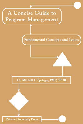 CONCISE GT PROGRAM MGMT Mitchell L. Springer PURDUE UNIV PR2004 Paperback English ISBN：9781557533760 洋書 Business & Selfー...