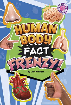HUMAN BODY FACT FRENZY Brain Candy Books: Fact Frenzy Cari Meister CAPSTONE PR2025 Library　Binding English ISBN：97988752...