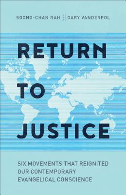 RETURN TO JUSTICE SoongーChan Rah Gary Vanderpol BRAZOS PR2016 Paperback English ISBN：9781587433764 洋書 Social Science（社会科...