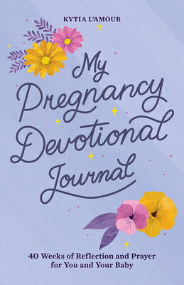 MY PREGNANCY DEVO JOURNAL Kytia L'Amour ROCKRIDGE PR2021 Paperback English ISBN：9781638073765 洋書 Social Science（社会科学） Re...