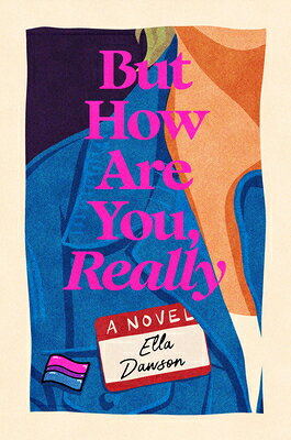 BUT HOW ARE YOU REALLY Ella Dawson DUTTON BOOKS2024 Hardcover English ISBN：9780593473771 洋書 Fiction & Literature（小説＆文芸） ...