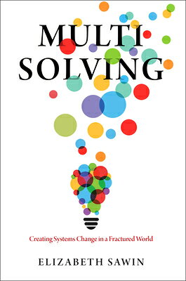 MULTISOLVING Elizabeth Sawin ISLAND PR2024 Paperback English ISBN：9781642833775 洋書 Social Science（社会科学） Political Science