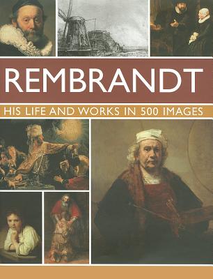 REMBRANDT HIS LIFE & WORKS IN Great Artists Rosalind Ormiston LORENZ BOOKS2012 Hardcover English ISBN：9780754823780 洋書 A...