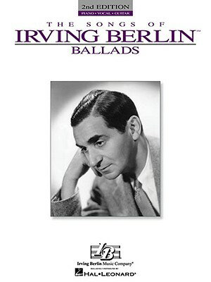 IRVING BERLIN ー BALLADS REV/E Songs of Irving Berlin Irving Berlin ALFRED PUBN1991 Paperback Revised English ISBN：978079...