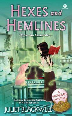 HEXES & HEMLINES Witchcraft Mystery Juliet Blackwell BERKLEY BOOKS2011 Mass　Market　Paperbound English ISBN：9780451233783...