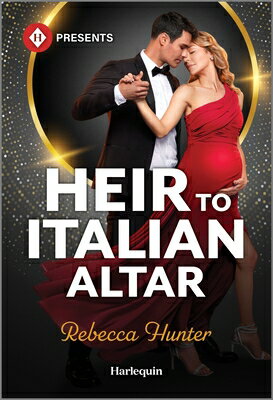 HEIR TO ITALIAN ALTAR ORIGINAL Carandini Legacy Rebecca Hunter HARLEQUIN SALES CORP2026 Mass　Market　Paperbound Original ...
