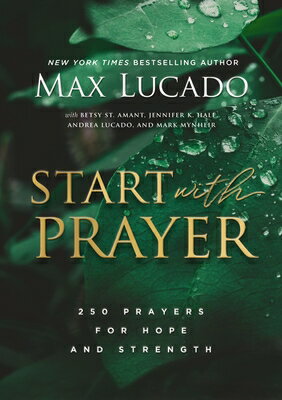 START W/PRAYER Max Lucado THOMAS NELSON PUB2022 Hardcover English ISBN：9781401603786 洋書 Social Science（社会科学） Religion