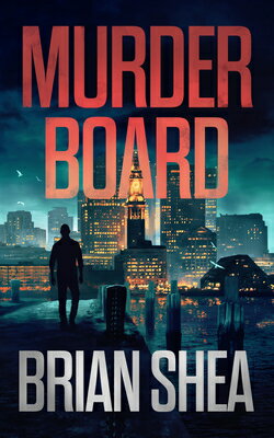 MURDER BOARD Boston Crime Thrillers Brian Shea SEVERN RIVER PUB2019 Paperback English ISBN：9781648753787 洋書 Fiction & Li...