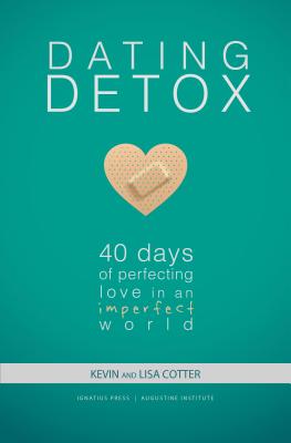DATING DETOX Kevin And Lisa Cotter IGNATIUS PR2016 Paperback English ISBN：9780997203790 洋書 Social Science（社会科学） Religion