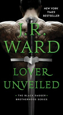 LOVER UNVEILED Black Dagger Brotherhood J. R. Ward POCKET BOOKS2021 Mass　Market　Paperbound English ISBN：9781982133795 洋書...