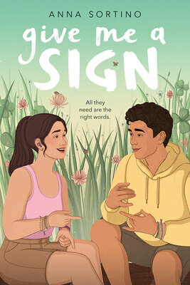 GIVE ME A SIGN Anna Sortino PUTNAM YOUNG READERS2023 Hardcover English ISBN：9780593533796 洋書 NonーClassifiable（その他）