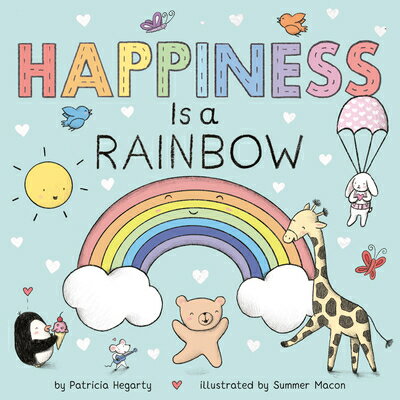 HAPPINESS IS A RAINBOW Books of Kindness Patricia Hegarty Summer Macon RODALE KIDS2021 Board　Books English ISBN：97805933...