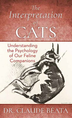 INTERPRETATION OF CATS ーLP Platinum Nonfiction Claude Beata CTR POINT PUB (ME)2025 Library　Binding English ISBN：97988916...