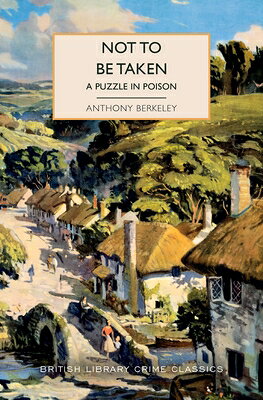 NOT TO BE TAKEN British Library Crime Classics Anthony Berkeley POISONED PEN PR2026 Paperback English ISBN：9781464253805...