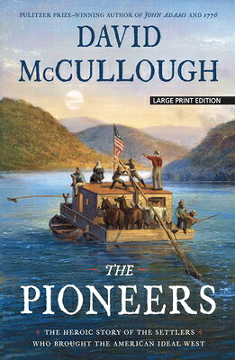 PIONEERS ーLP David McCullough LARGE PRINT DISTRIBUTION2020 Paperback English ISBN：9781432873806 洋書 Social Science（社会科学） ...