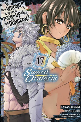 IS IT WRONG TO TRY TO PICK UP Is It Wrong to Try to Pick Up Girls in a Dungeon? on the Side: Sword Oratoria Fujino Omori...