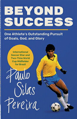 BEYOND SUCCESS Paulo Silas Pereira HARVEST HOUSE PUBL2026 Paperback English ISBN：9780736993814 洋書 Social Science（社会科学） R...