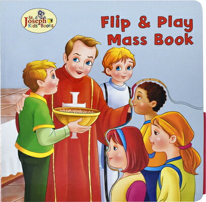 ST JOSEPH FLIP & PLAY MASS BKー St. Joseph Kids' Books Thomas J. Donaghy CATHOLIC BOOK PUB CORP2013 Board　Books English I...