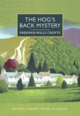 HOGS BACK MYST British Library Crime Classics Freeman Wills Crofts Martin Edwards POISONED PEN PR2015 Paperback English ...