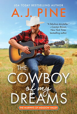 COWBOY OF MY DREAMS The Murphys of Meadow Valley A. J. Pine SOURCEBOOKS CASABLANCA2025 Mass　Market　Paperbound English IS...