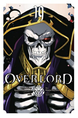 OVERLORD VOL 19 (MANGA) Overlord Manga Kugane Maruyama Hugin Miyama SoーBin YEN PR2024 Paperback English ISBN：97988554038...