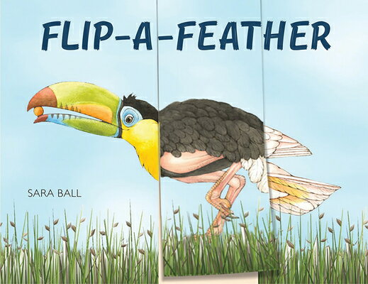 FLIPーAーFEATHER MixーAndーMatch Board Books Sara Ball ABBEVILLE PR2020 Board　Books English ISBN：9780789213822 洋書 Books for ...