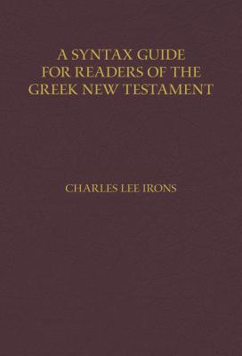 SYNTAX GD FOR READERS OF THE G Charles Irons KREGEL PUBN2016 Hardcover English ISBN：9780825443824 洋書 Social Science（社会科学...