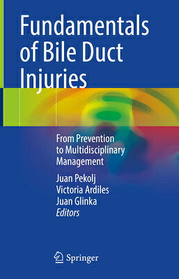 FUNDAMENTALS OF BILE DUCT INJU Juan Pekolj Victoria Ardiles Juan Glinka SPRINGER NATURE2022 Hardcover 2022 English ISBN：...