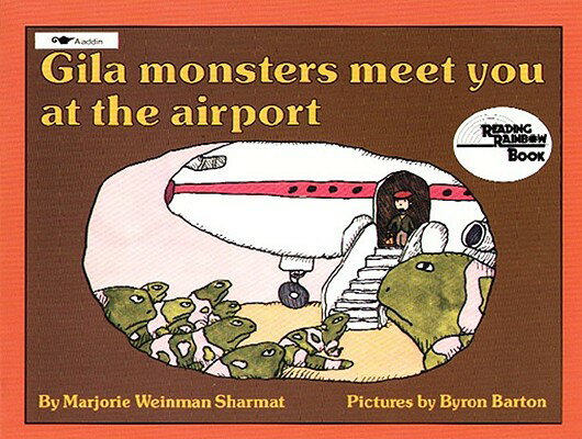 GILA MONSTERS MEET YOU AT THE Reading Rainbow Books Marjorie Weinman Sharmat Byron Barton ALADDIN1990 Paperback English ...