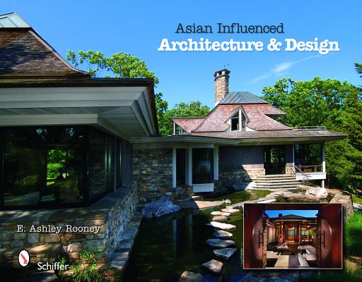 ASIAN INFLUENCED ARCHITECTURE E. Ashley Rooney SCHIFFER PUB LTD2010 Hardcover English ISBN：9780764333835 洋書 Art & Entert...