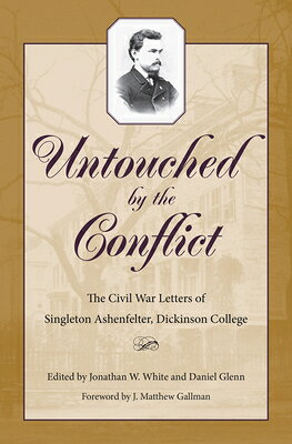 UNTOUCHED BY THE CONFLICT White Daniel Glenn J. Matthew Gallman KENT STATE UNIV PR2019 Hardcover English ISBN：9781606353...