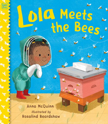 LOLA MEETS THE BEES Anna McQuinn Rosalind Beardshaw CHARLESBRIDGE PUB2024 Hardcover English ISBN：9781623543839 洋書 Books ...