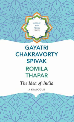 IDEA OF INDIA History for Peace Gayatri Chakravorty Spivak Romila Thapar SEA BOATING2024 Hardcover English ISBN：97818030...
