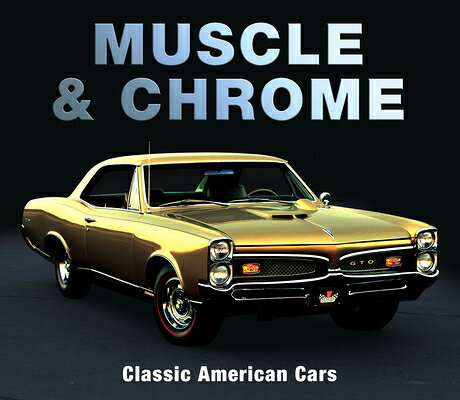 MUSCLE & CHROME Publications International Ltd Auto Editors of Consumer Guide PUBN INTL2018 Hardcover English ISBN：97816...
