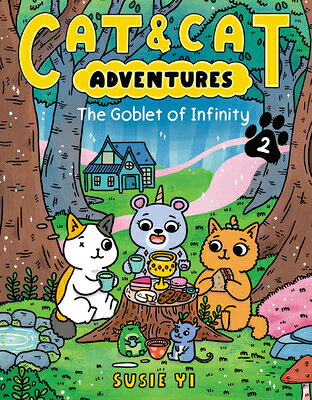 CAT & CAT ADV THE GOBLET OF IN Cat & Cat Adventures Susie Yi Susie Yi HARPERCOLLINS2022 Hardcover English ISBN：978006308...