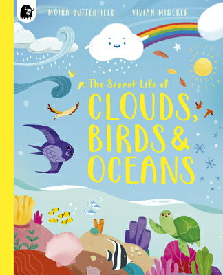 SECRET LIFE OF CLOUDS BIRDS & Stars of Nature Moira Butterfield Vivian Mineker HAPPY YAK2026 Paperback English ISBN：9781...