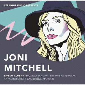 ジョニ・ミッチェルクラブ47 イン 68 ミッチェル ジョニ 発売日：2024年07月17日 予約締切日：2024年07月13日 LIVE AT CLUB 47 JAN：4540399323848 VSCDー4647 STRAIGHT MU...