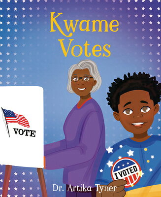 KWAME VOTES Artika R. Tyner Chasity Hampton PLANTING PEOPLE GROWING JUSTIC2024 Hardcover English ISBN：9781959223856 洋書 B...