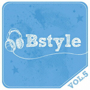 (V.A.)ビースタイル ボリューム 5 発売日：2012年07月04日 予約締切日：2012年06月27日 BSTYLE VOL.5 JAN：4948722443858 BAKKYー18 BAKKY ダイキサウンド(株) [Disc1] ...
