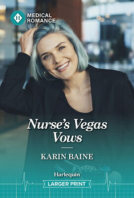 NURSES VEGAS VOWS ーLP ORIGINAL Sin City Nurses Karin Baine HARLEQUIN SALES CORP2026 Mass　Market　Paperbound Original Engl...