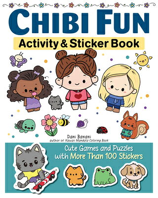 CHIBI FUN ACTIVITY & STICKER B Dani Banani FOX CHAPEL PUB CO INC2024 Paperback English ISBN：9781641243865 洋書 Books for k...