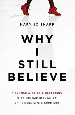 WHY I STILL BELIEVE Mary Jo Sharp ZONDERVAN2019 Paperback English ISBN：9780310353867 洋書 Social Science（社会科学） Religion